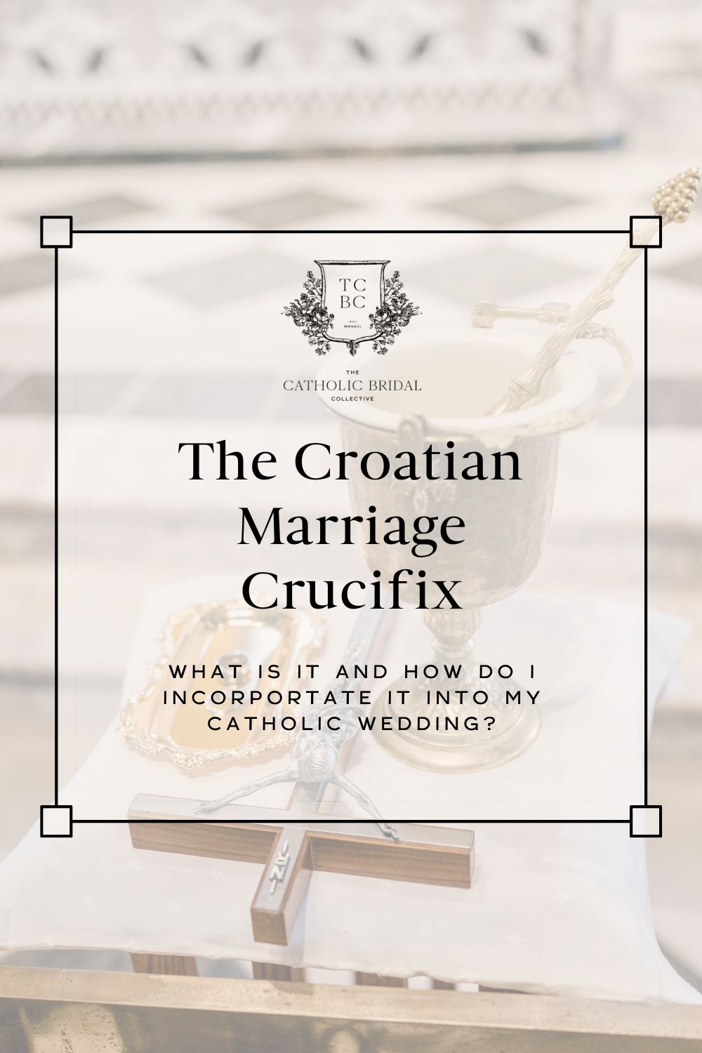 The Croatian Marriage Crucifix Tradition | Catholic Wedding Traditions